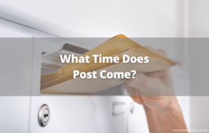 What Time Does Post Come? - Consumer Advisory