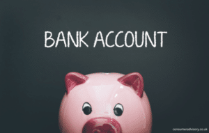 Switching Bank Accounts - Everything You Need To Know - Consumer Advisory